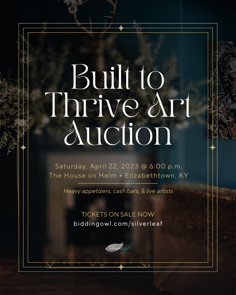 2023 Built To Thrive Art Auction | Silverleaf Kentucky